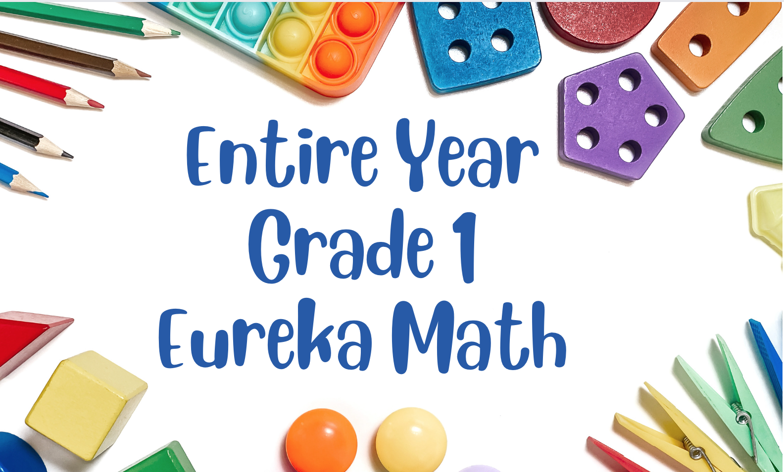 Entire Year Grade 1 Eureka Math Review Bundle - Parent Teach Repeat